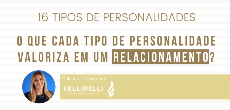 Conheça os 16 tipos de personalidades e suas diferenças no relacionamento